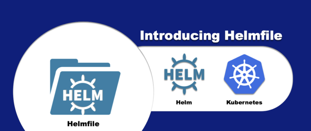 使用 helmfile 声明式部署 Helm Chart - 墨天轮