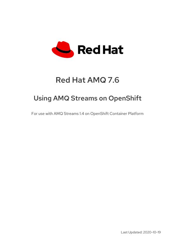 red_hat_amq-7.6-using_amq_streams_on_openshift-en-us.pdf - 墨天轮文档