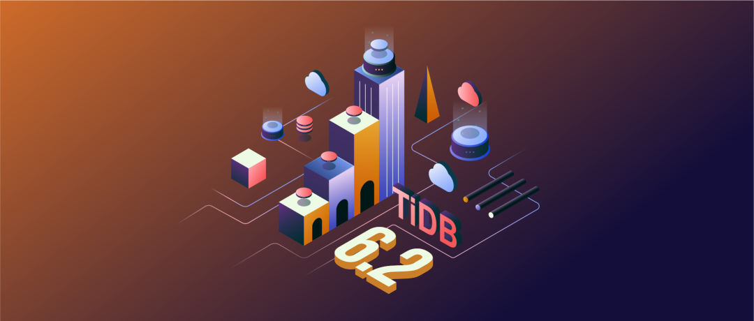 TiDB v6.2 发版 - 墨天轮